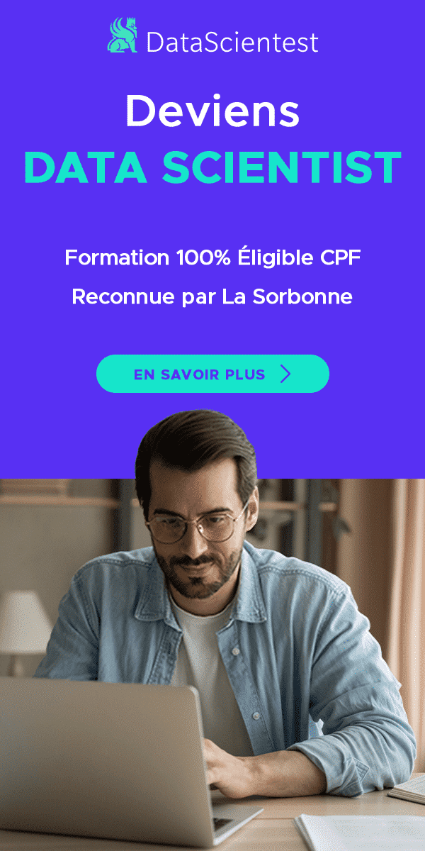 Data Science : définition, usages, challenge et compétences requises